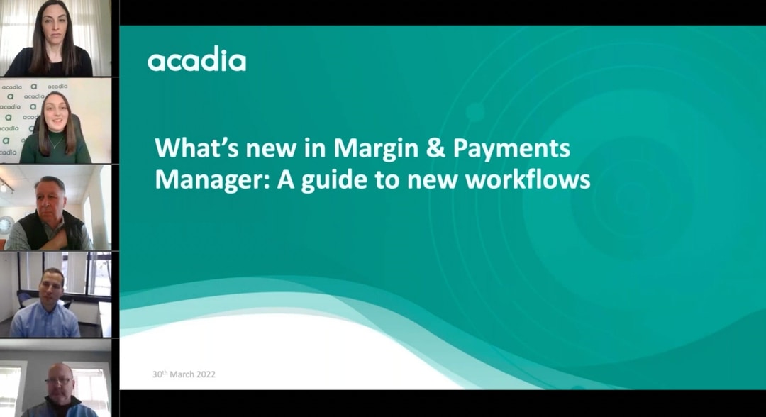 What's New in Margin Manager? | Acadia